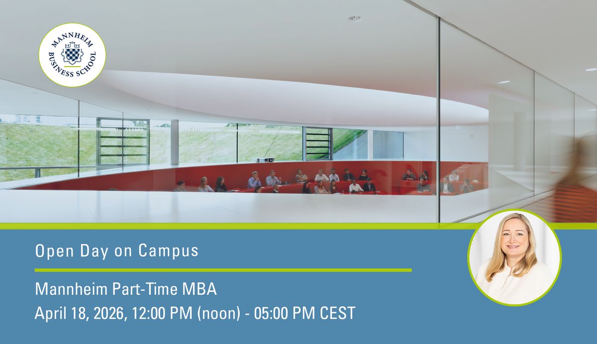 Mannheim Part-Time MBA Open Day on Campus, April 18, 2026