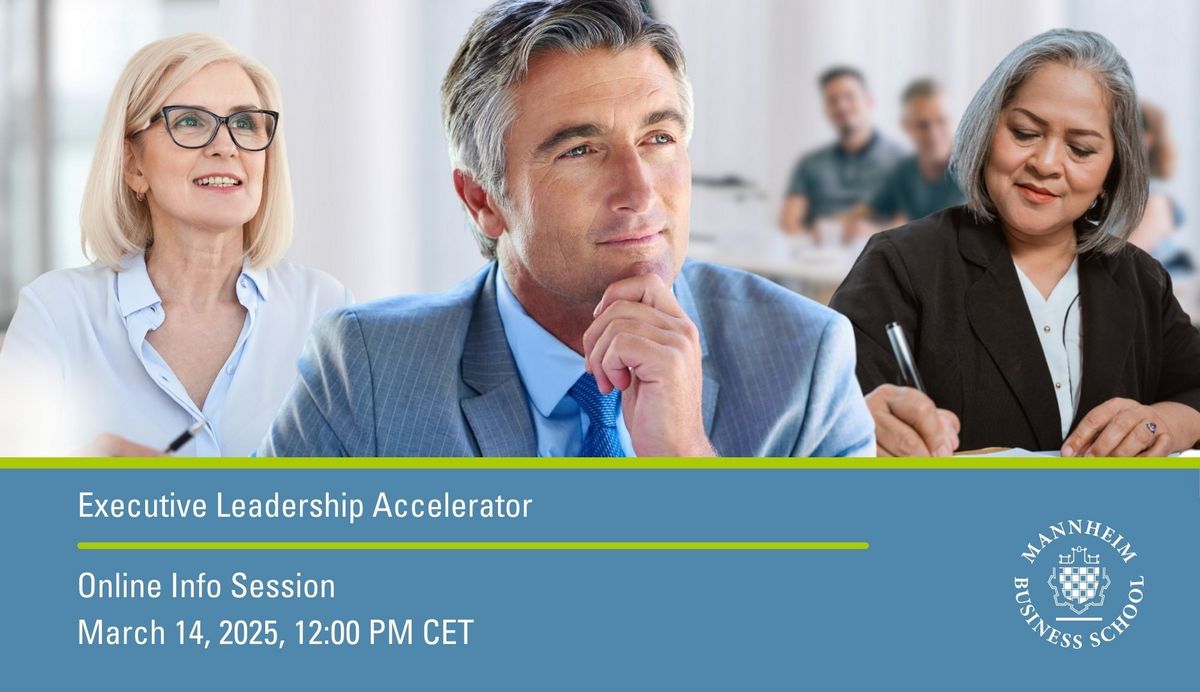 Executive Leadership Accelerator Online Info Session, 14 March, 2025